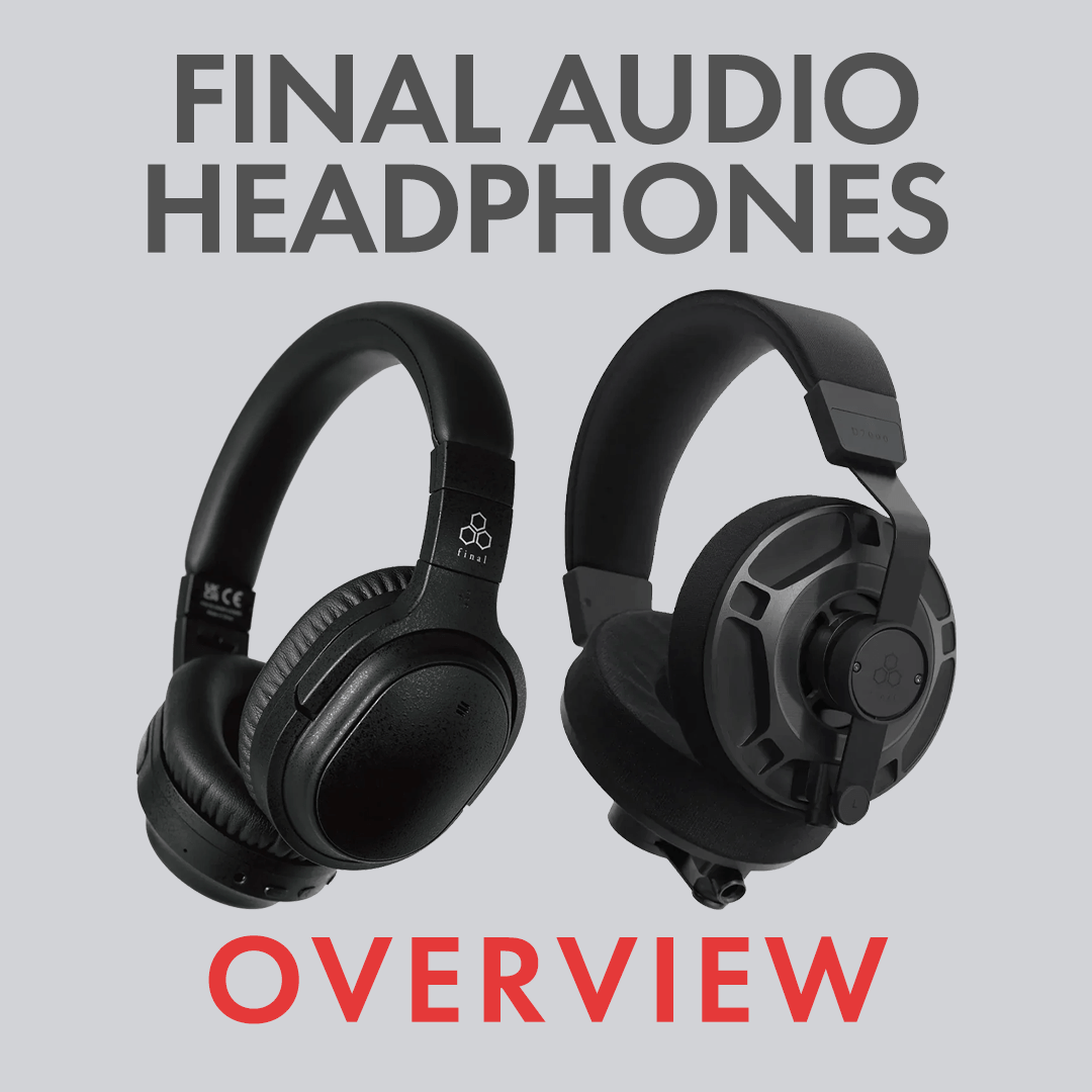 Final Audio's Wireless and Over-Ear Headphones | Audio46 | Audio46