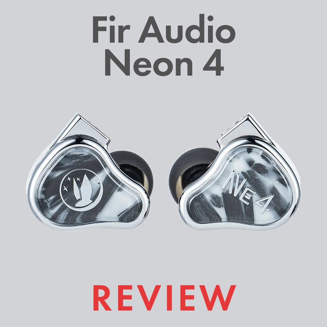 Fir Audio Neon 4 | Audio46