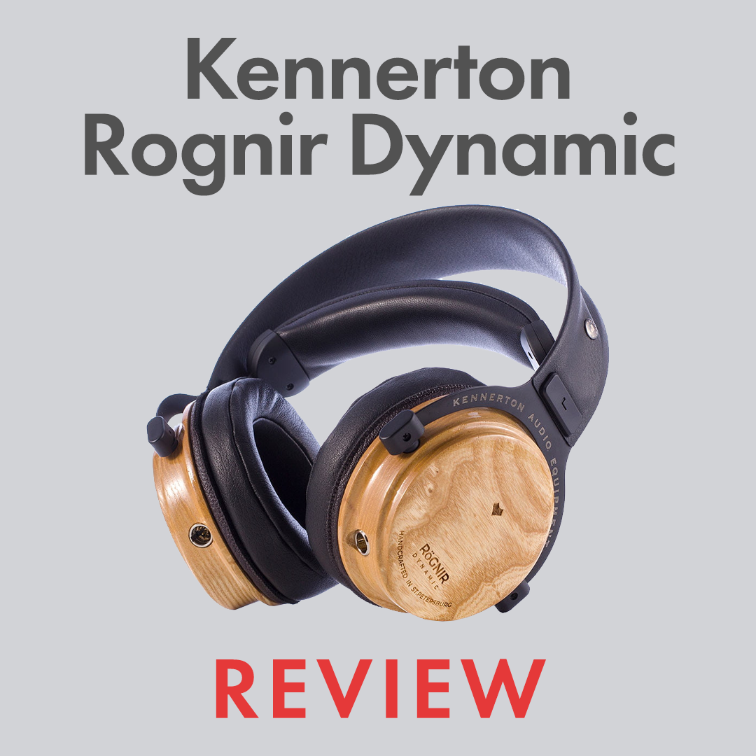 Kennerton Rognir Dynamic Review | Audio46