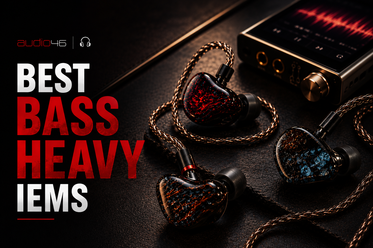 Best Bass Heavy IEMs in 2026 (Updated 2025 Picks) | Audio46